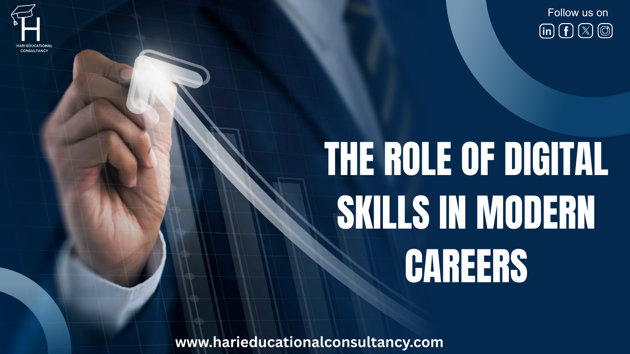 The Role of Digital Skills in Modern Careers - Hari Educational Consultancy